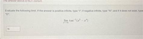 Solved Evaluate The Following Limit If The Answer Is