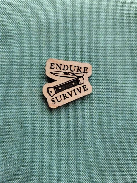 Endure And Survive Ellie S Knife Wood Pin TLOU Jewelry Engraved Quote The Last Of Us Etsy