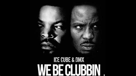 Ice Cube Ft Dmx We Be Clubbin Tommy Gun Remix Youtube