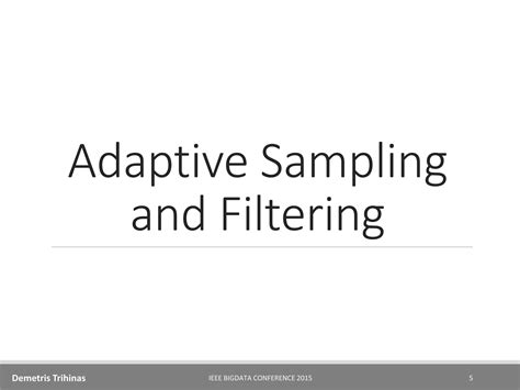 Adam An Adaptive Monitoring Framework For Sampling And Filtering On Iot Devices Ppt