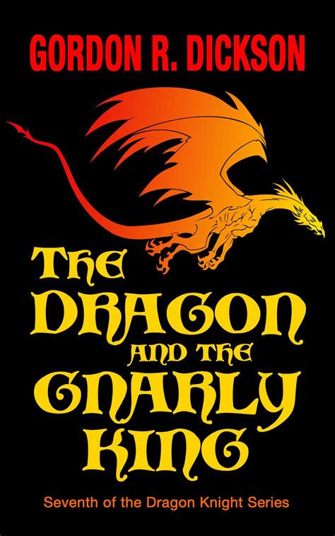 The Dragon And The Gnarly King Ebook By Gordon R Dickson Official