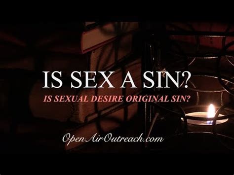 IS SEX A SIN Original Sin Augustine Gnosticism Calvinism Jesse Morrell Biblical Truth
