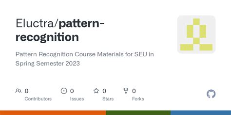 Github Eluctrapattern Recognition Pattern Recognition Course Materials For Seu In Spring