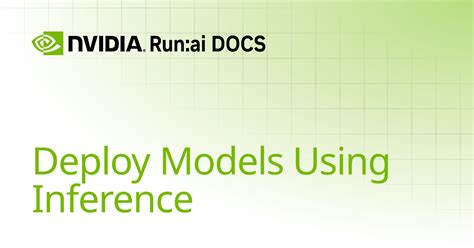 Deploy Models Using Inference Runai Documentation