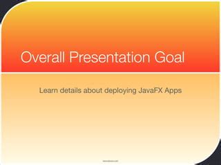 Javafx Deployment Ppt