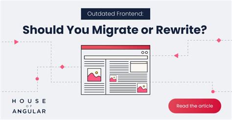House Of Angular On Linkedin Outdated Frontend Should You Migrate Or