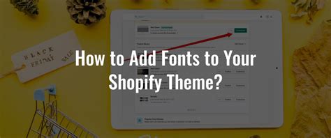 How To Add Fonts To Your Shopify Theme Shopify Development And Seo Agency In Jaipur Prp Webs