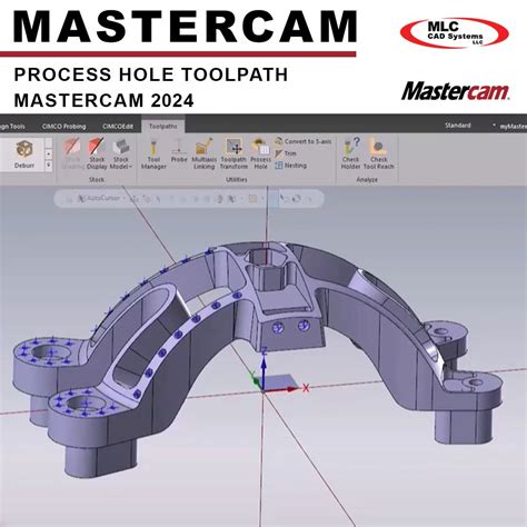learn about process hole a new toolpath by mastercam mlc cad systems