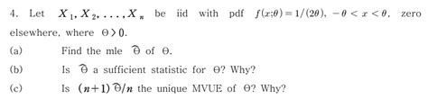 Solved Let X X Dots Xn Be Iid With Pdf Chegg Com