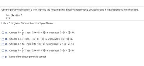 Solved Use The Precise Definition Of A Limit To Prove The