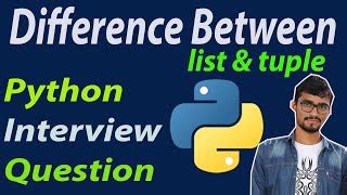 What Is The Difference Between Tuple And List In Python Pythoninterview
