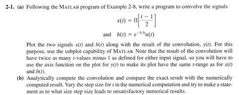 Solved 2 1 A Following The Matlab Program Of Example 2 8