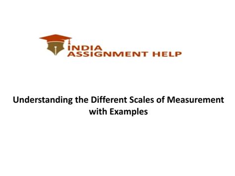 Ppt Understanding The Different Scales Of Measurement With Examples