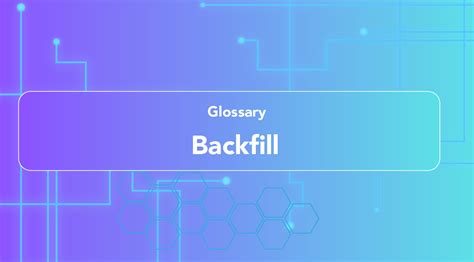 Backfill Meaning And Definition Hono