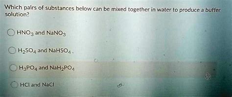 Solved Which Pairs Of Substances Below Can Be Mixed Together In Water
