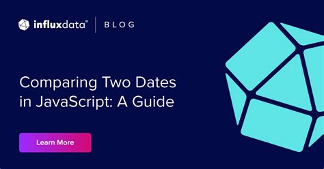 How To Compare Dates In Javascript Influxdata Posted On The Topic
