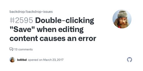 Double Clicking Save When Editing Content Causes An Error · Issue