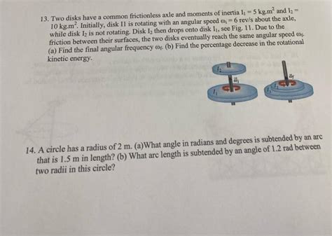 solved 13 two disks have a common frictionless axle and