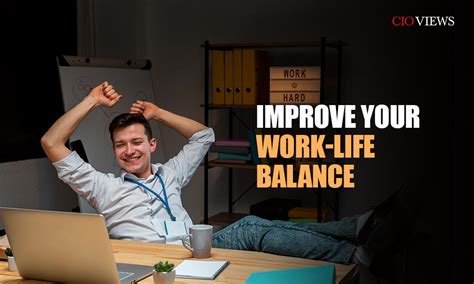10 strategies to improve your work life balance and boost well being