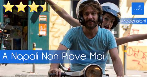Recensione A Napoli Non Piove Mai