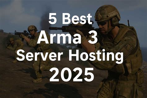 5 Best Arma 3 Server Hosting 2025 Vps Sos