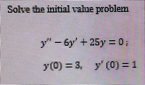 Solved Solve The Initial Value