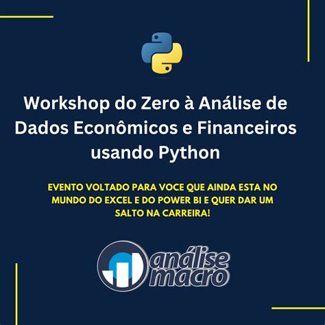 Workshop Do Zero à Análise De Dados Econômicos E Financeiros Usando