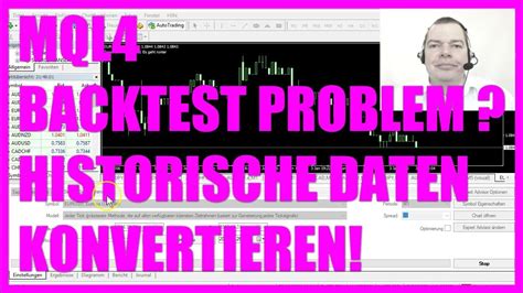 Mql4 Tutorial Deutsch Strategie Test Probleme Historische Daten