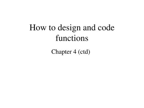 Ppt How To Design And Code Functions Powerpoint Presentation Free