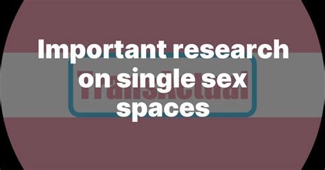 Important Research On Single Sex Spaces