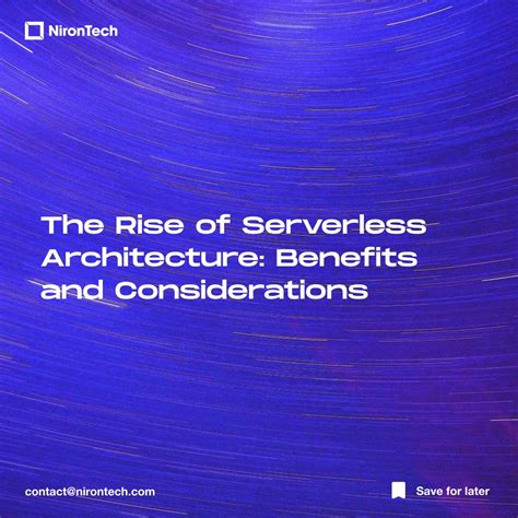 The Rise Of Serverless Architecture Benefits And Considerations