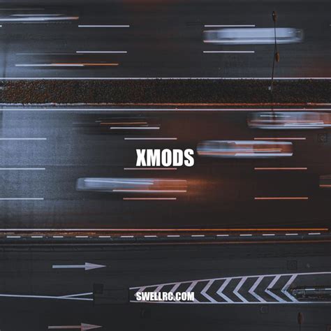 Xmods The Ultimate Guide To Customizable Rc Cars Swell Rc