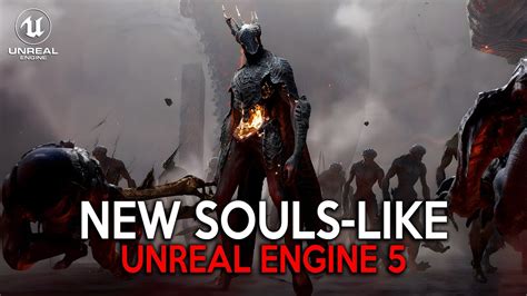 New Souls Like Games In Unreal Engine 5 Coming Out In 2023 And 2024 Youtube