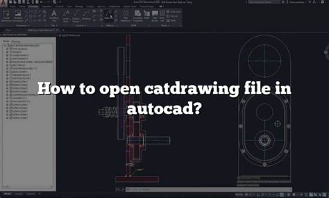 How To Open Catdrawing File In Autocad