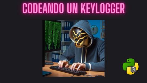 Programando Un Keylogger En Python Youtube
