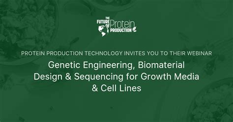 Genetic Engineering Biomaterial Design And Sequencing For Growth Media