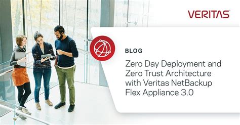 Introducing Veritas Netbackup Flex Appliance 3 0—a Feature Packed Release In Security