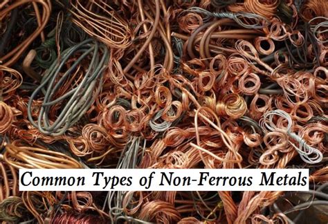 Common Types Of Non Ferrous Metals With Their Properties And Uses