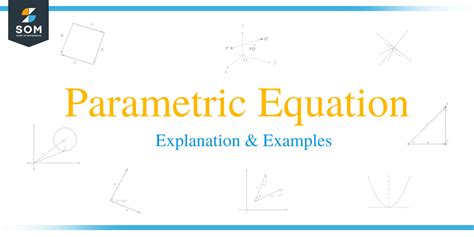 Parametric Equations Explanation And Everything You Need To Know