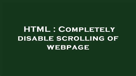 Html Completely Disable Scrolling Of Webpage Youtube