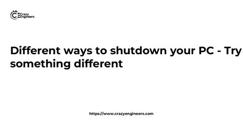 Different Ways To Shutdown Your PC Try Something Different CrazyEngineers