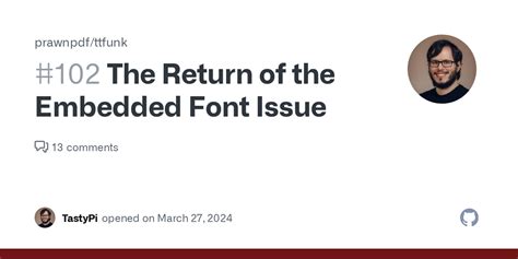 The Return Of The Embedded Font Issue · Issue 102 · Prawnpdfttfunk · Github