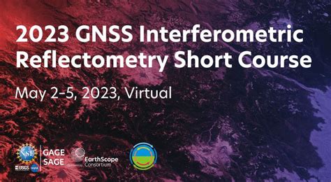 2023 Gnss Interferometric Reflectometry Short Course Earthscope