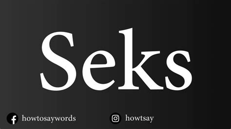 How To Pronounce Seks Youtube