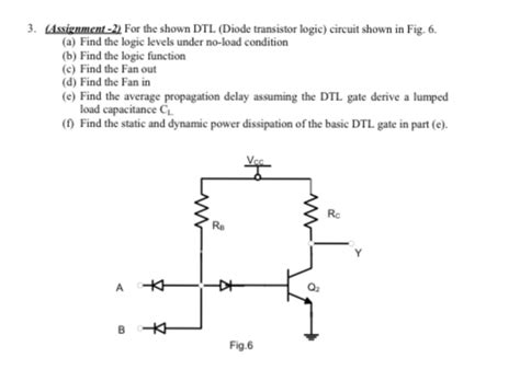 Solved 3 4ssu Nment 22 For The Shown Dtl Diode Transistor