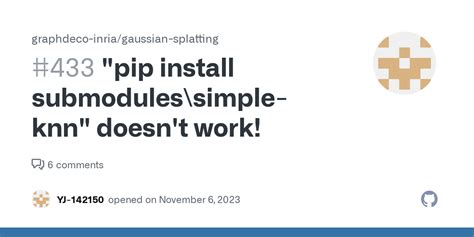 Pip Install Submodulessimple Knn Doesnt Work · Issue 433 · Graphdeco Inriagaussian