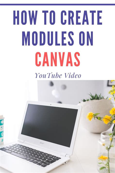 How To Create Modules In Canvas College Classes Teaching Tips Too Cool For Babe