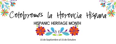 Mes Nacional De La Herencia Hispana Hispanic Heritage Month Donate