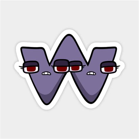 W Alphabet Lore Alphabet Lore Magnet Teepublic
