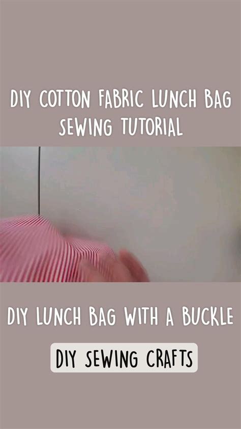 Diy Cotton Fabric Lunch Bag Sewing Tutorial Diy Lunch Bag With A Buckle
